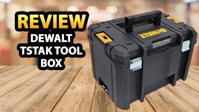 Dewalt Tstak Deep Tool Box Review: Is It the Right Choice for You ...